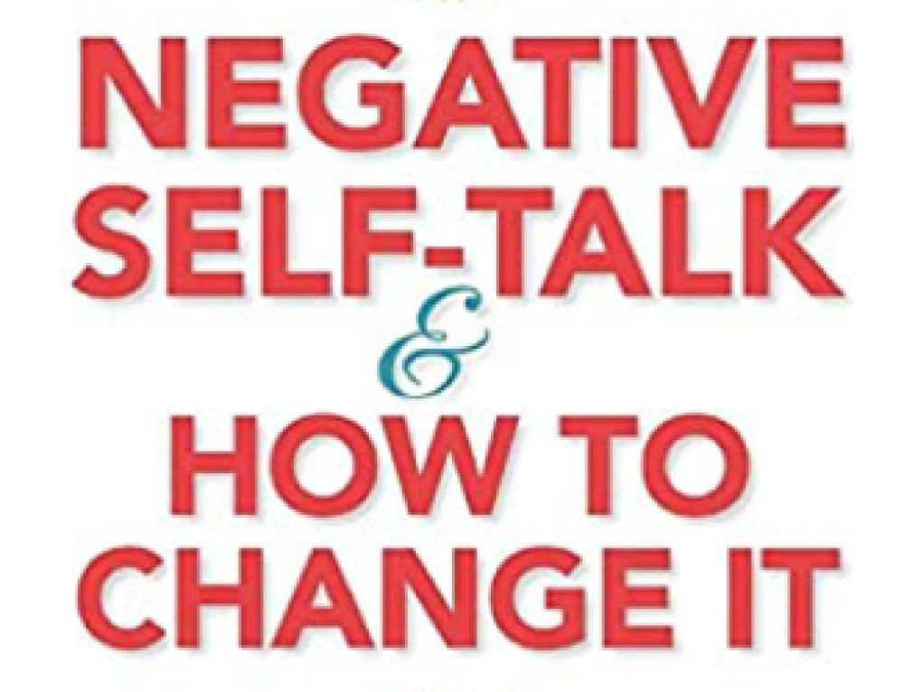 Negative Self-Talk and How to Change It - Rebecca's Dream
